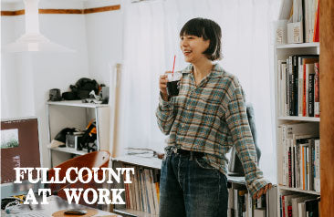 FULLCOUNT at Work Profile.05 – fullcountjp